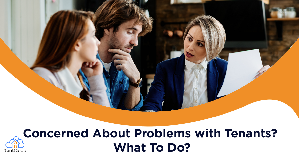 Concerned About Problems with Tenants - What To Do? - RentOnCloud Blogs