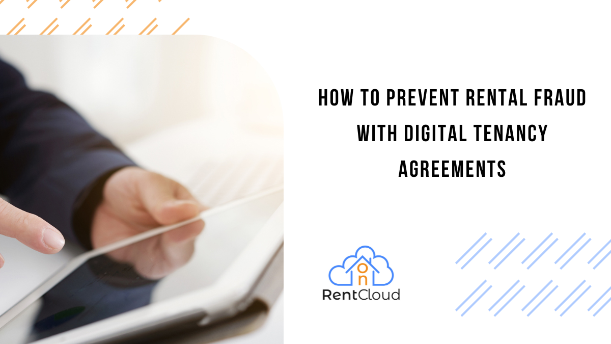 How to Prevent Rental Fraud with Digital Tenancy Agreements ...