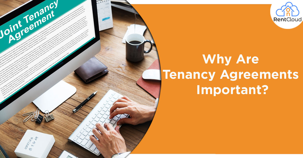 Why Are Tenancy Agreements Important? - RentOnCloud Blogs